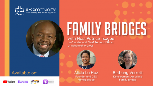 Nehemiah E-Community Podcast | Building Family Bridges