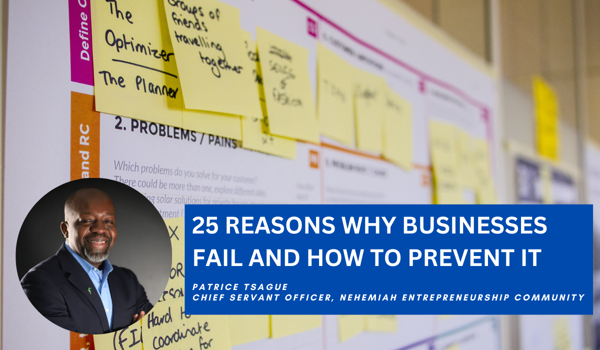 25 Reasons Why Businesses Fail and How to Prevent It - Nehemiah ...