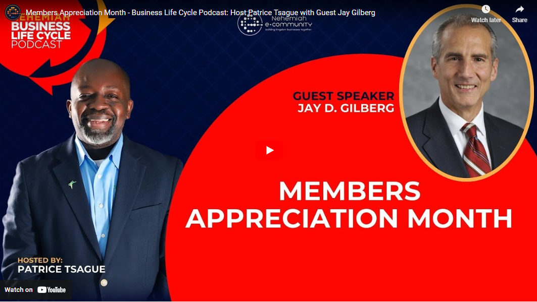 Members Appreciation Month: Host Patrice Tsague with Guest Jay Gilbert - Nehemiah ...