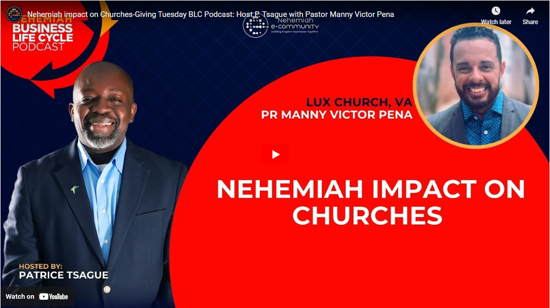 Nehemiah Impact on Churches: Host Patrice Tsague with Guest Pastor Victor "Manny" Pena ...